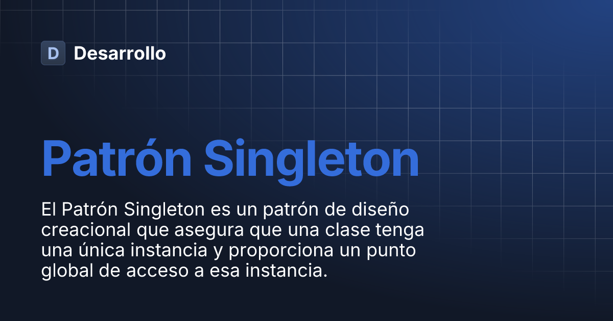 Patrón Singleton | Desarrollo